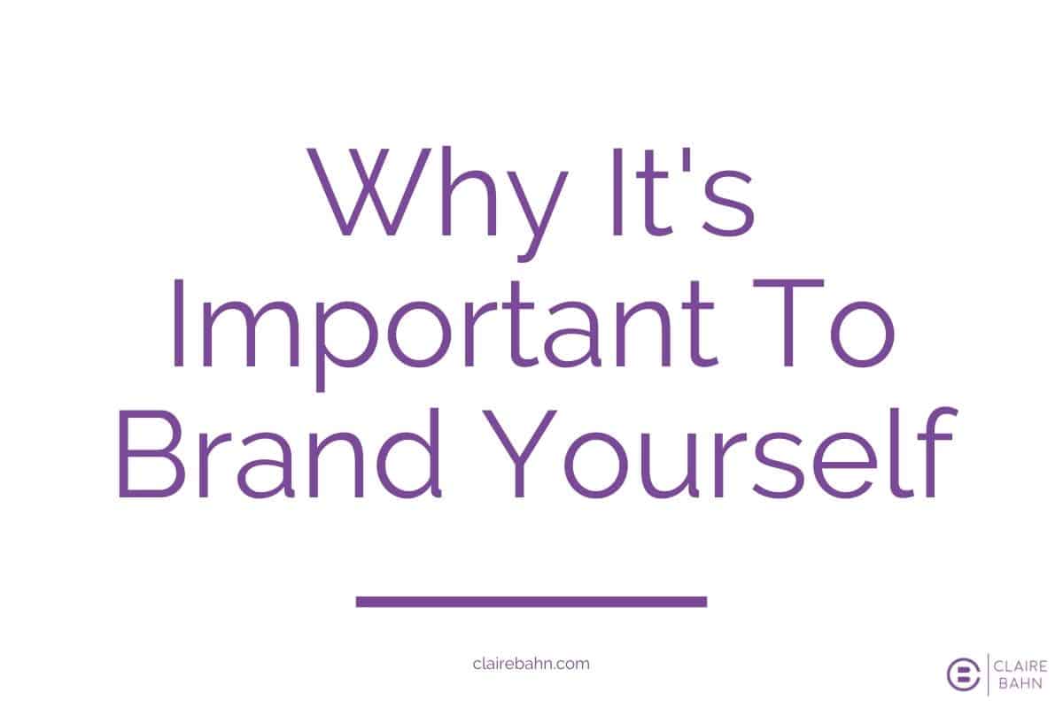 Why It's Important To Brand Yourself