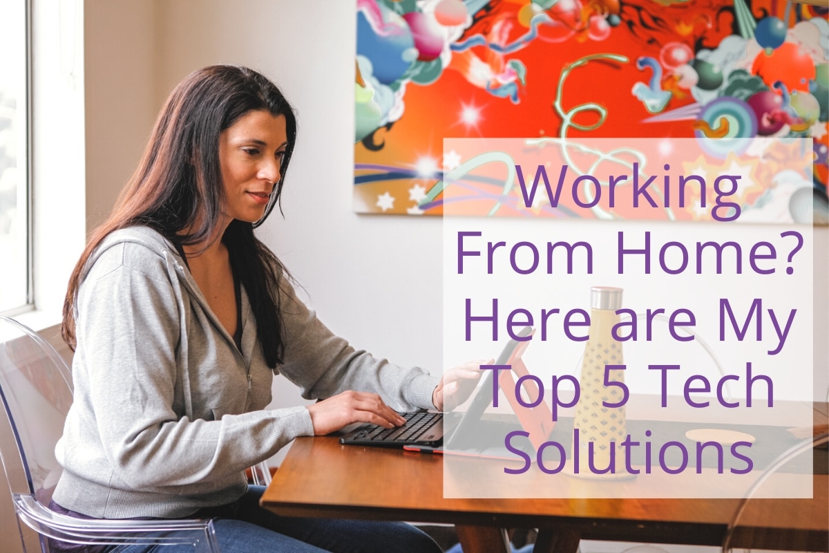 Top 5 Tech Solutions While You’re Working From Home