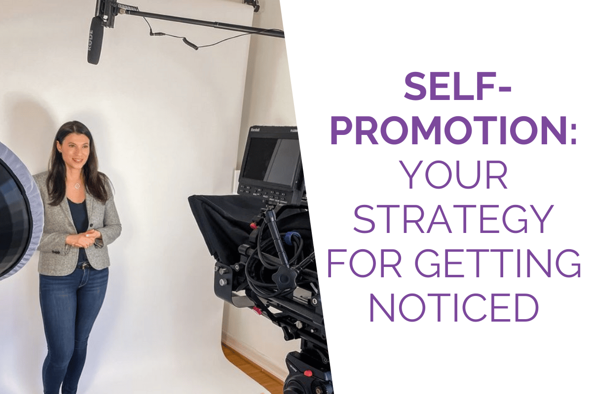Self-Promotion Online: Your Strategy For Getting Noticed